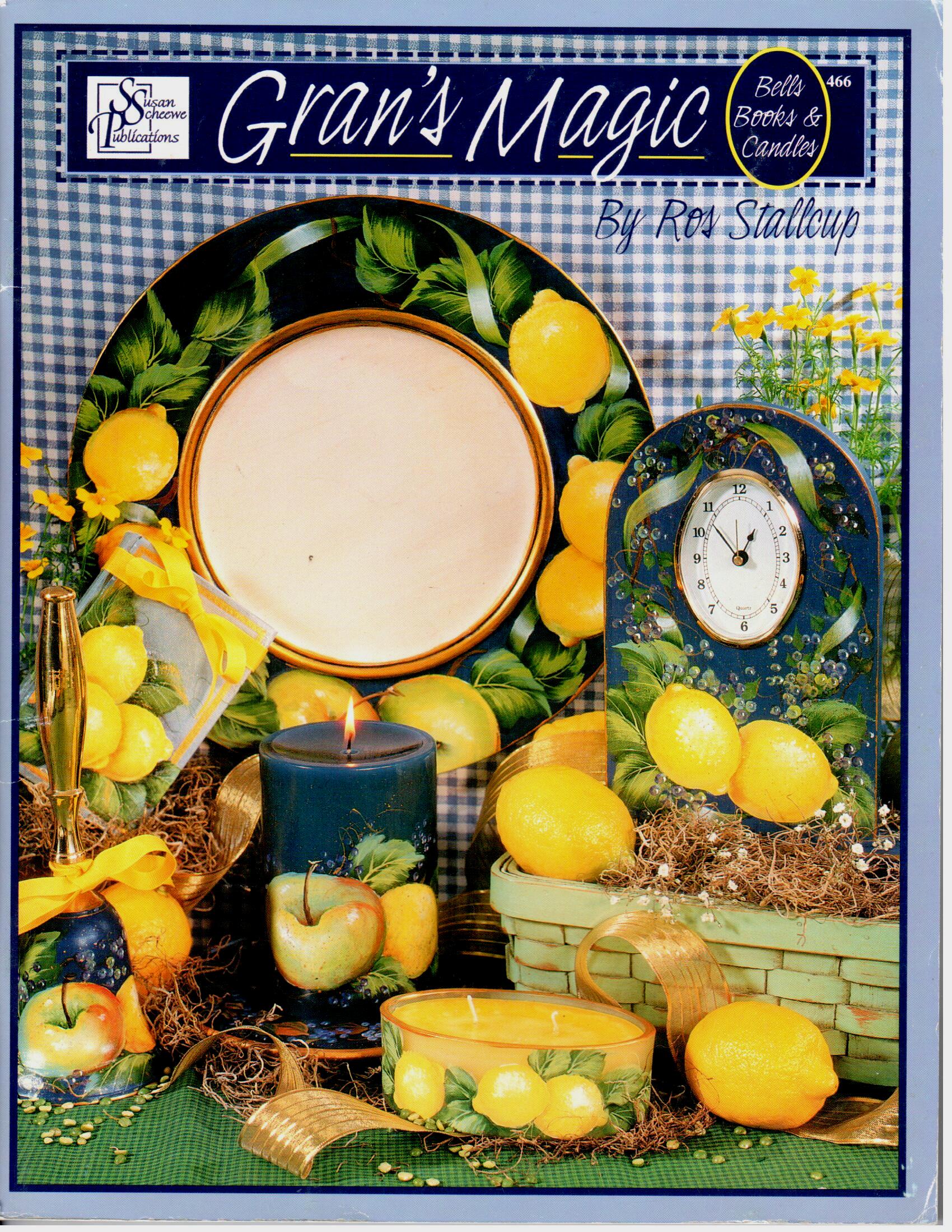 Gran's Magic - Ros Stallcup - Acrylic Painting Book - Shelfworn