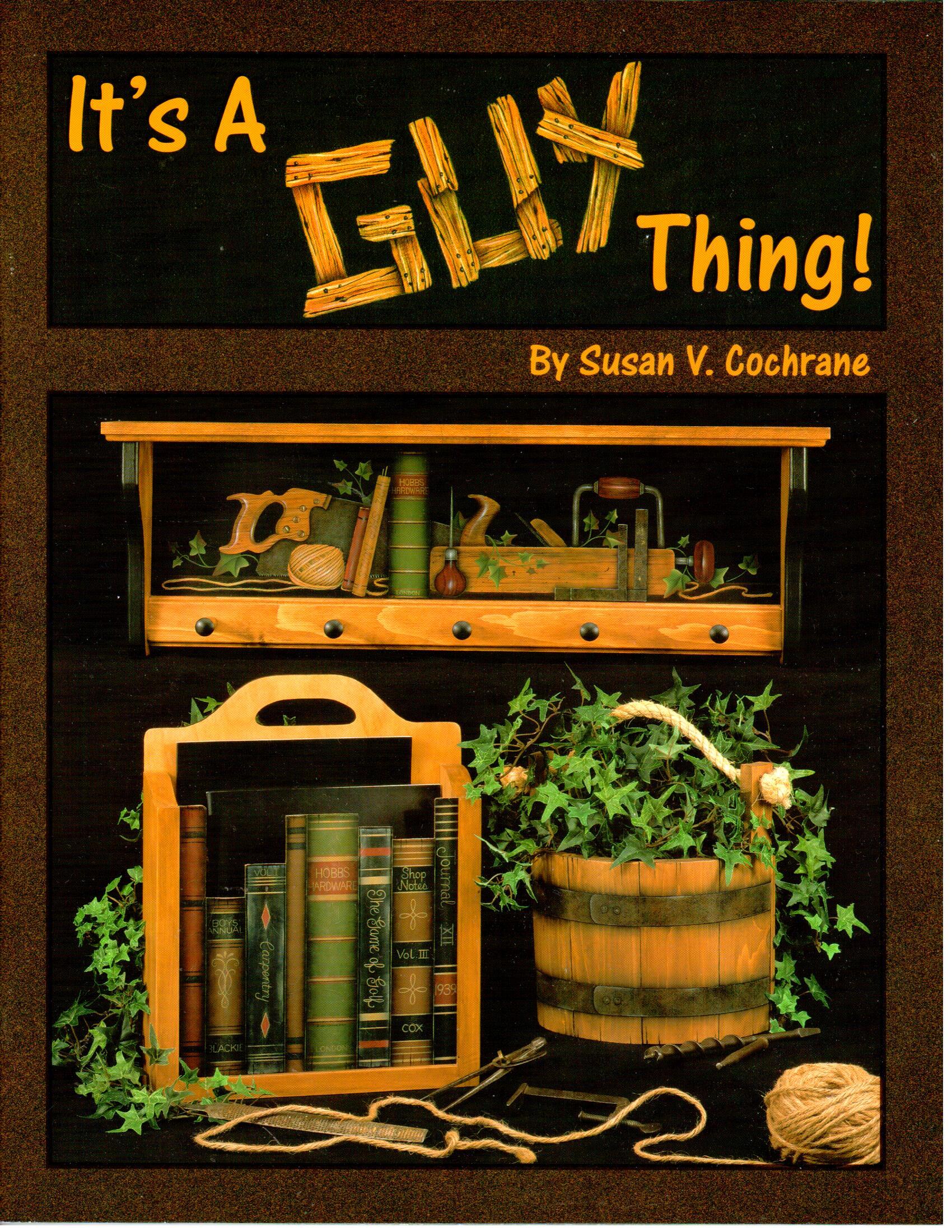 Decorative Painting Bookstore: It's A Guy Thing - Susan V. Cochrane - OOP