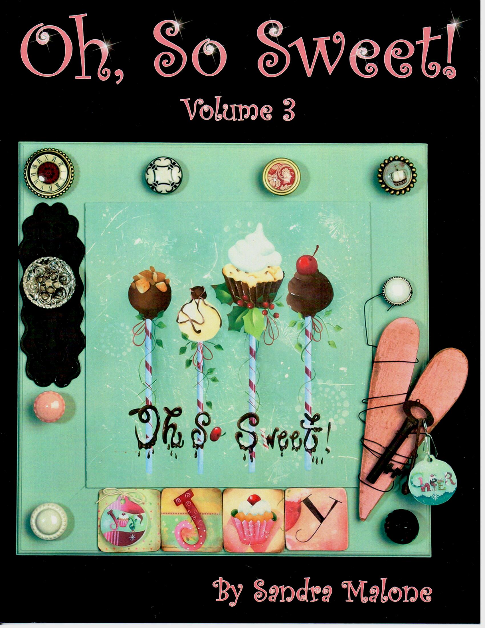 Decorative Painting Bookstore: Oh So Sweet Vol. 3 - Sandra Malone