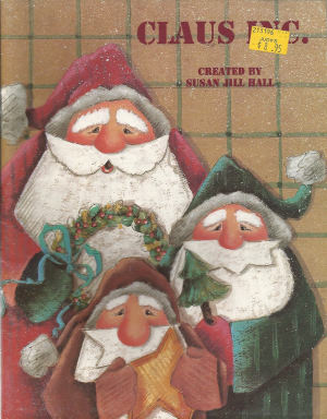 Decorative Painting Bookstore: Claus Inc. - Susan Jill Hall - OOP