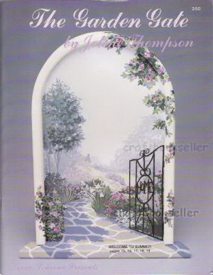 Decorative Painting Bookstore: The Garden Gate - Jolene Thompson - OOP