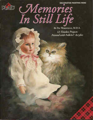 Decorative Painting Bookstore: Memories in Still Life - Pat Wakefield - OOP